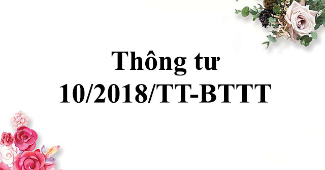 Thông tư 10/2018/TT-BTTTT - HoaTieu.vn