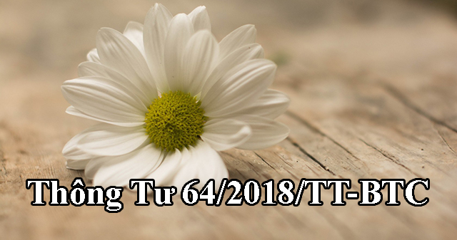 Thông tư 64/2018/TT-BTC - HoaTieu.vn