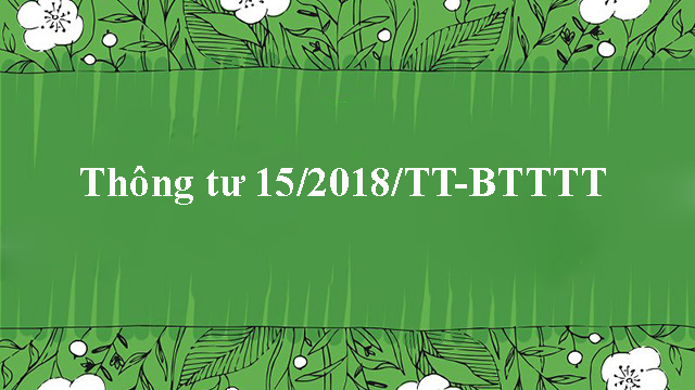 Thông tư 15/2018/TT-BTTTT - HoaTieu.vn