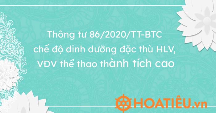 Thông tư 86/2020/TT-BTC chế độ dinh dưỡng đặc thù HLV, VĐV thể thao ...