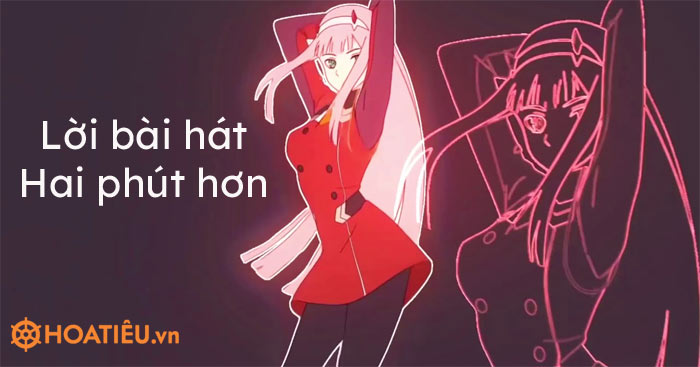 Lời Bài Hát Hai Phút Hơn Pháo Hai Phút Hơn Lyrics Hoatieuvn