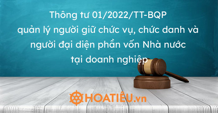 Thông tư 01/2022/TT-BQP quản lý người giữ chức vụ, chức danh và người đại diện phần vốn Nhà nước ...
