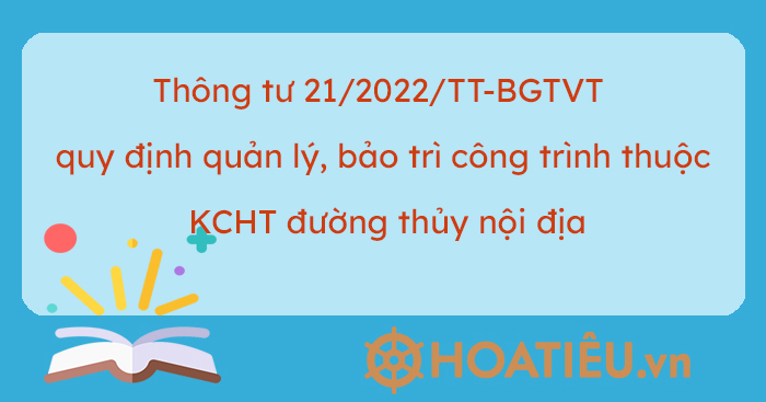 Thông tư 21/2022/TT-BGTVT quy định quản lý, bảo trì công trình thuộc ...