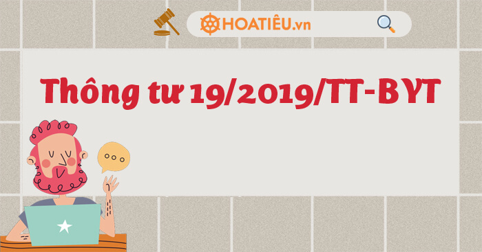 Thông tư 19/2019/TT-BYT - Thực hành tốt nuôi trồng thu hái dược liệu