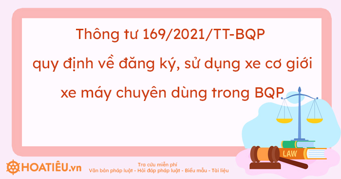 Thông tư 169/2021/TT-BQP quy định về đăng ký, sử dụng xe cơ giới, xe máy chuyên dùng trong BQP