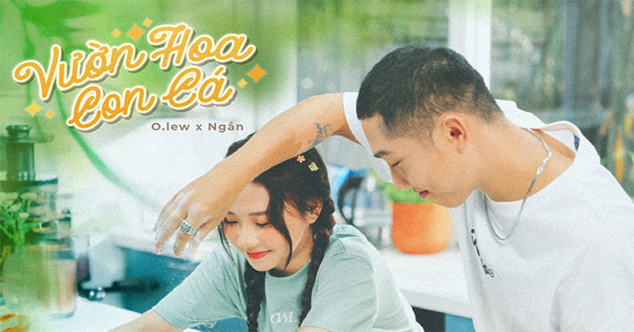 Lời bài hát Vườn Hoa Con Cá - O.lew, Ngắn - Vườn Hoa Con Cá lyrics
