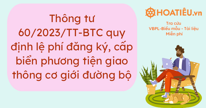 Tải Thông tư 60/2023/TT-BTC file doc, pdf về lệ phí đăng kí ô tô, xe máy