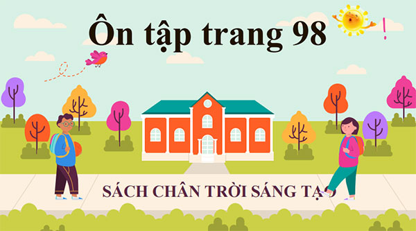 Giáo án Ngữ văn 12 Bài 3: Ôn tập trang 98
