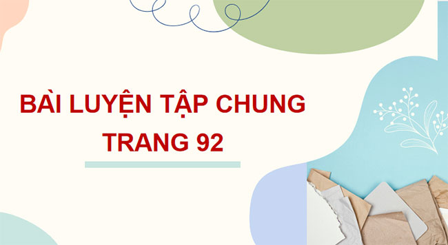 Giáo án điện tử Toán 7 Kết nối tri thức Luyện tập trang 93 (PPT + Word)