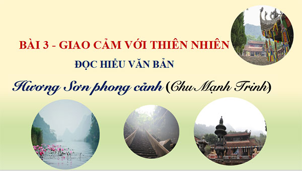 Bài giảng điện tử Ngữ Văn 10 Chân trời sáng tạo Bài 3: Hương Sơn phong cảnh